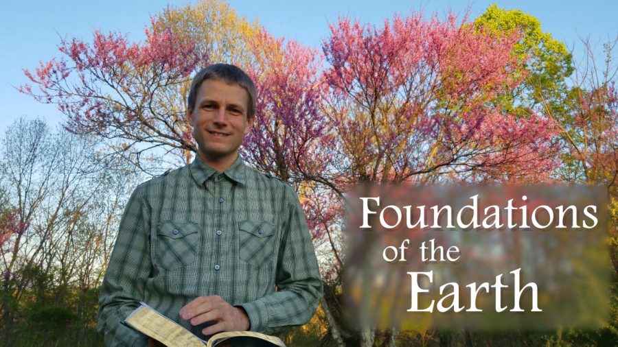 Foundations of the Earth – PastorDaniel.net